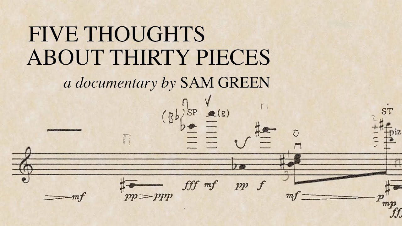 "Five Thoughts About Thirty Pieces" by Sam Green - YouTube