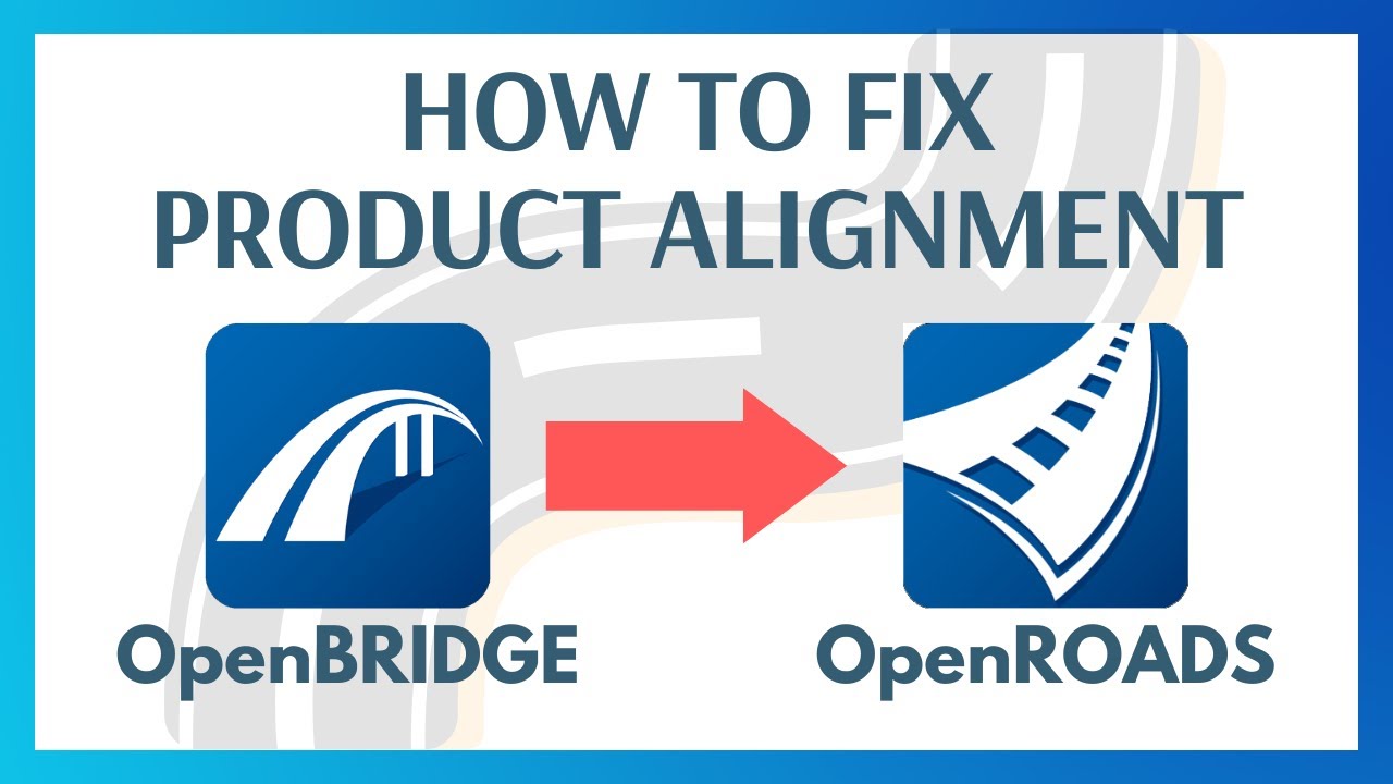 How to fix Product Alignment - Incompatible Civil Data - OpenBridge to ...