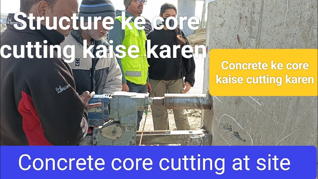 Concrete core cutting | concrete structure core cutting process ...