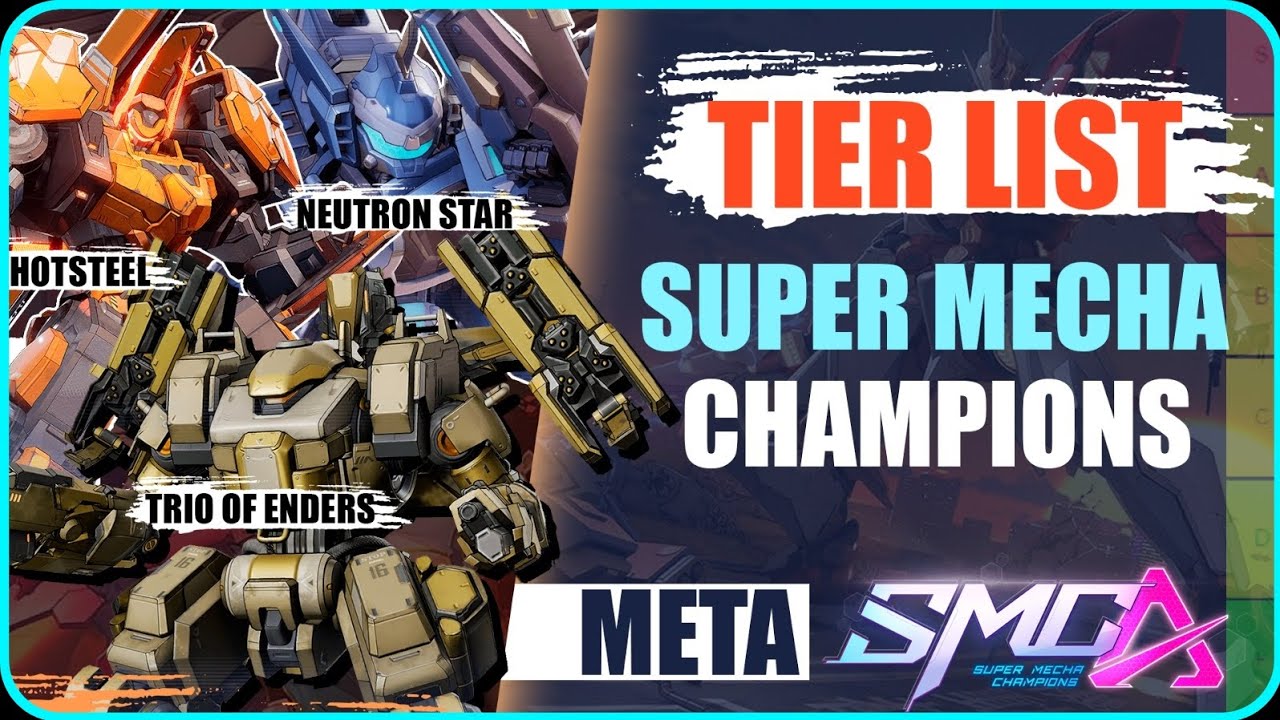 SUPER MECHA CHAMPIONS TIER LIST 🚨 ( Mechas) 🤖| ESPECIAL 100 SUBS 🥳 ...