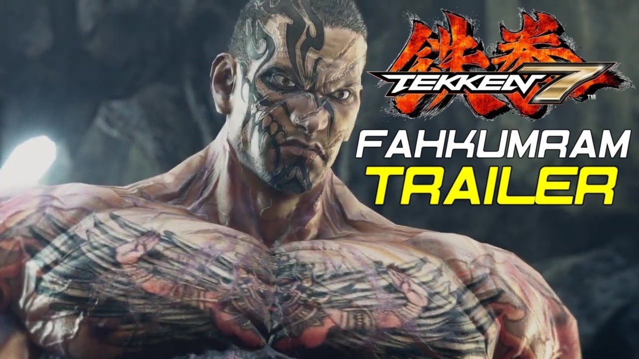 TEKKEN 7 - Fahkumram Trailer [4K] - YouTube