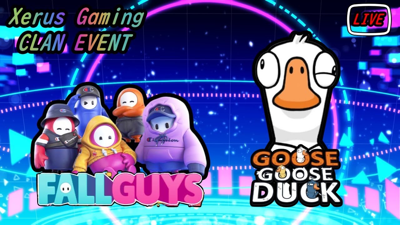 【Xerus Gaming CLAN EVENT】 FALL GUYS ＆ GOOSE GOOSE DUCK - YouTube