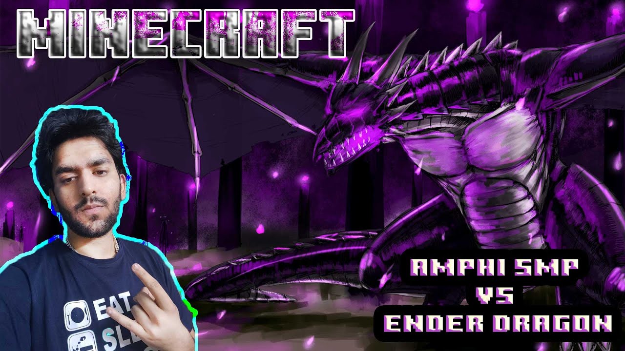 AMPHI SMP VS ENDER DRAGON | MINECRAFT | AKM IS LIVE - YouTube