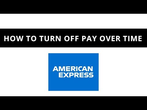 American Express - how to turn off pay over time - YouTube