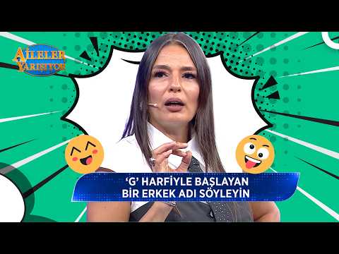 Adı G Harfi İle Başlayan Bir Erkek İsmi Söyleyin! | Aileler Yarışıyor