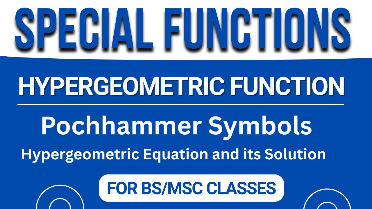 Hypergeometric Equation & Its Solution | Hypergeometric & Pochhammer ...