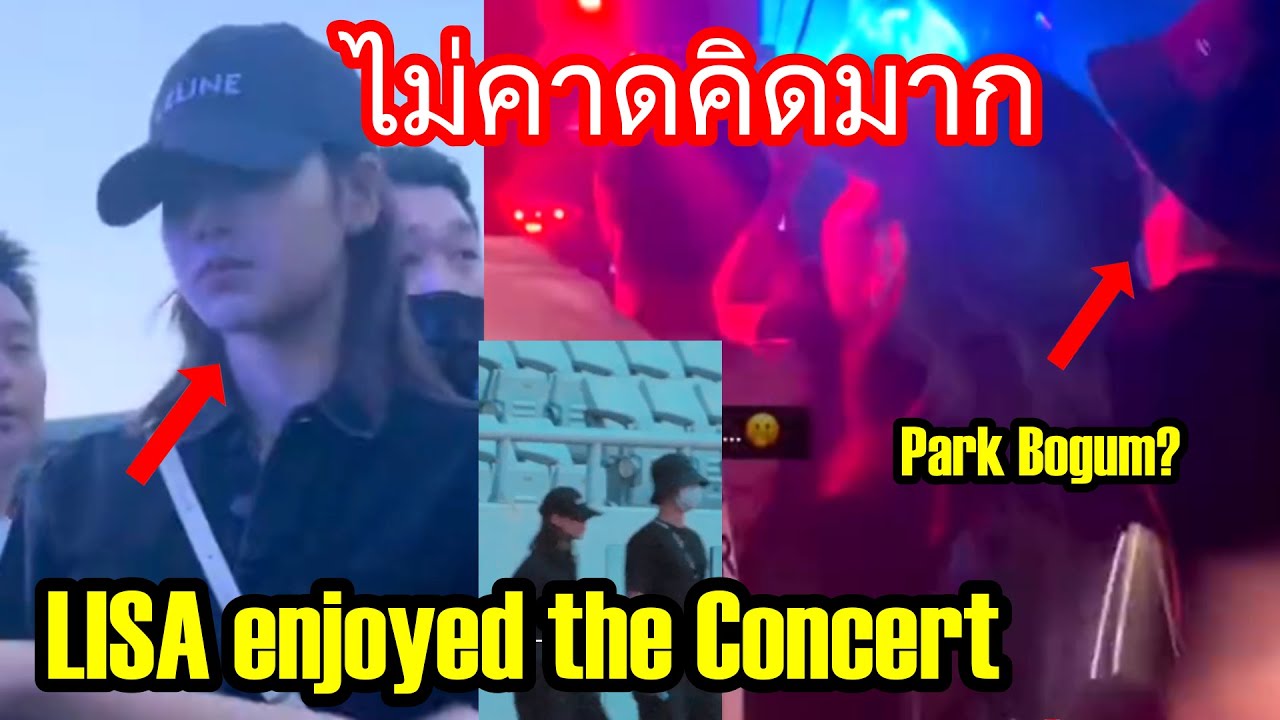 Lisa Enjoy di Konser Bruno Mars! Lisa bersama Park Bogum? Dia Memang ...