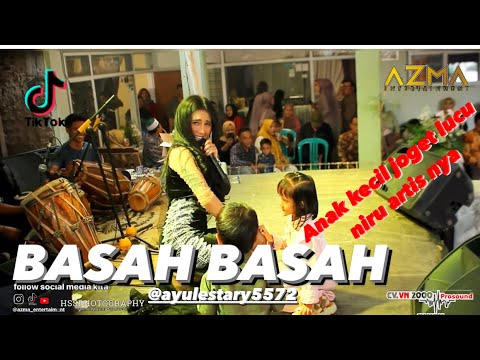 BASAH BASAH - AYU LESTARI ( LIVE KP.CIRUUM ) - YouTube