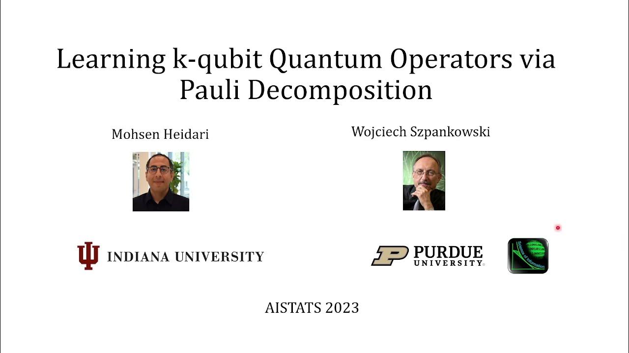 Learning k-qubit Quantum Operators via Pauli Decomposition (AISTATS 2023) - YouTube