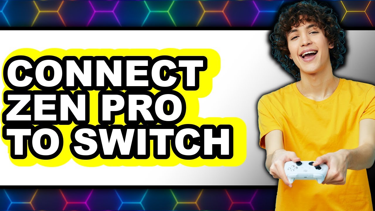 How to Connect Zen Pro to Switch 2025 - Easy Guide - YouTube