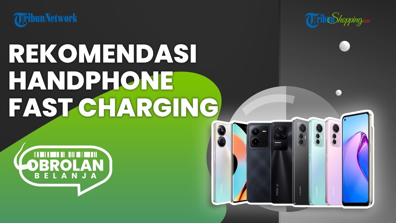 Masih Streaming tapi Baterai Cepat Habis? Ini Rekomendasi Handphone dengan Fast Charging - YouTube