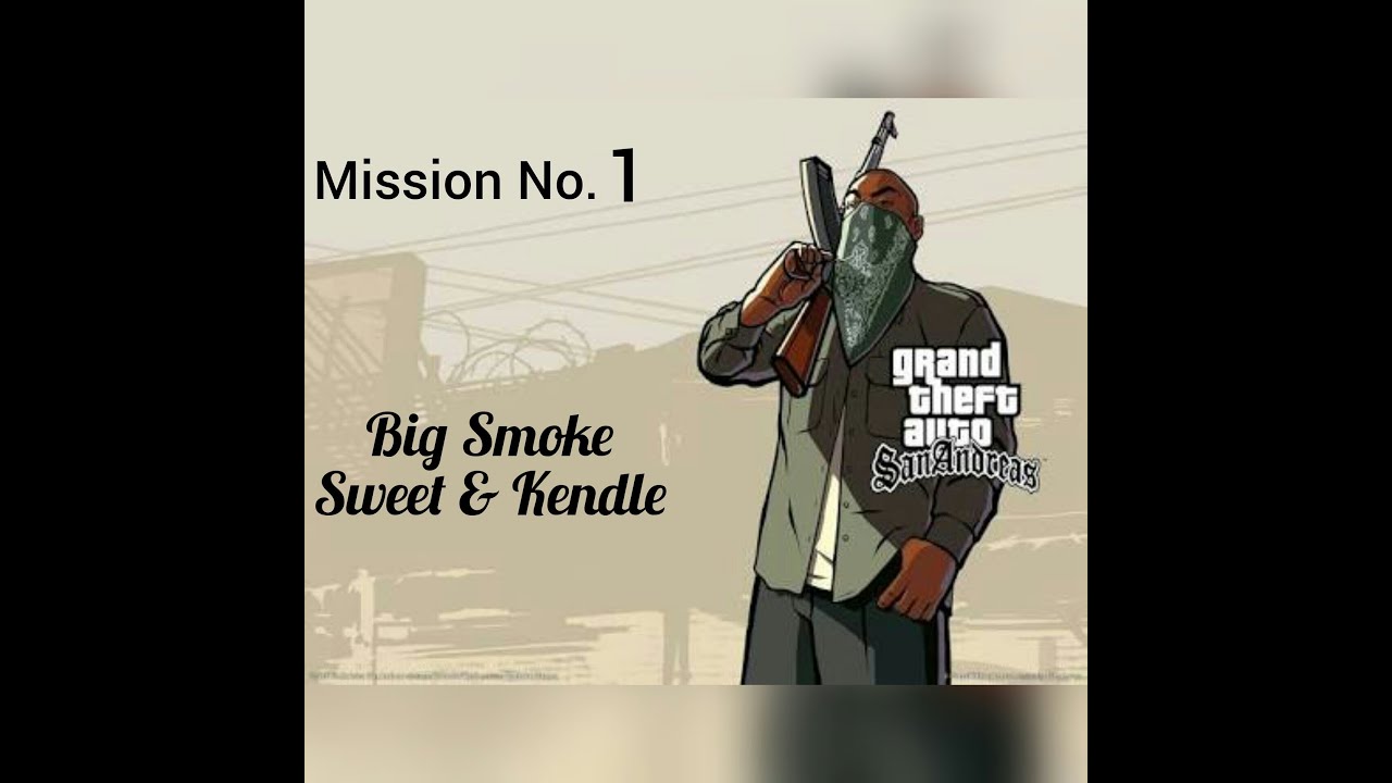 GTA San Andreas - Andriod - Intro & Mission no. 1. Big Smoke, Sweet ...