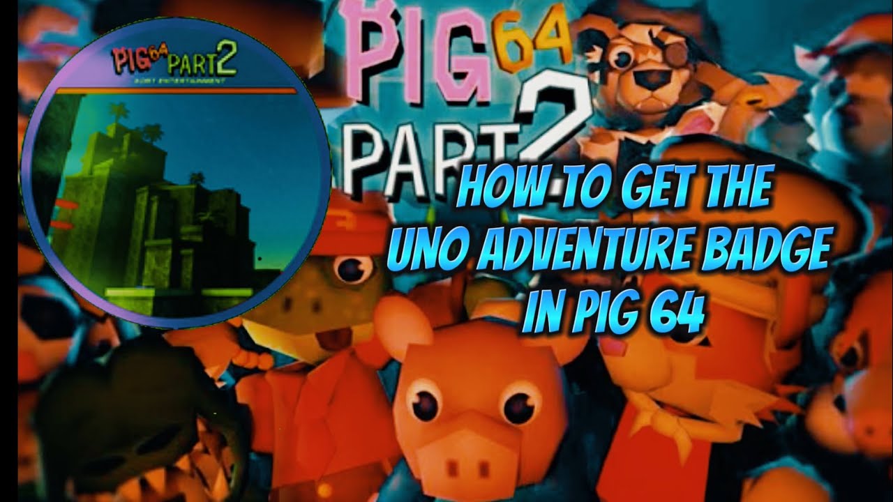 Tutorial how to beat the wave obby in Pig 64/ Get the Uno Adventure ...