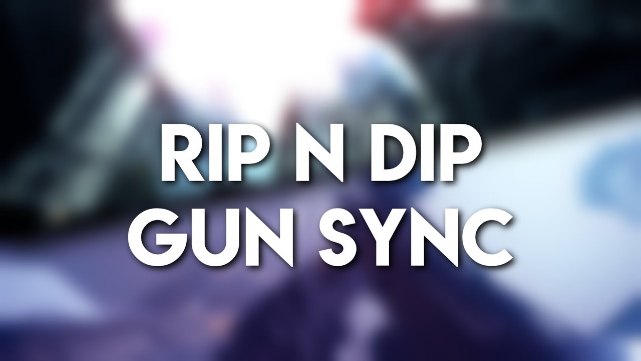"Getter - Rip N Dip (Kill The Noise Remix)" Gun Sync - YouTube