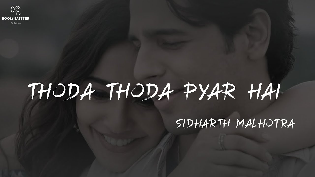 Thoda Thoda Pyaar Lyrics Song - Sidharth Malhotra | Official lyrics ...