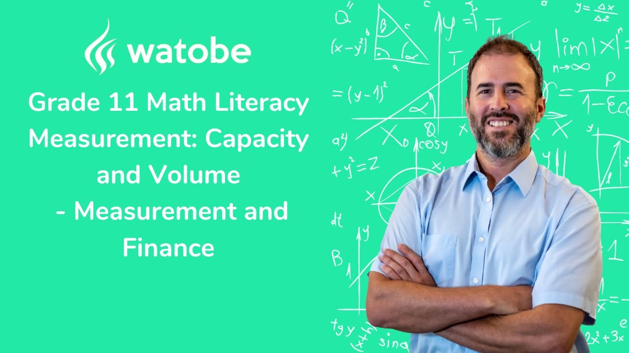 Grade 11 - Measurement: Capacity and Volume Math Literacy (measurement ...