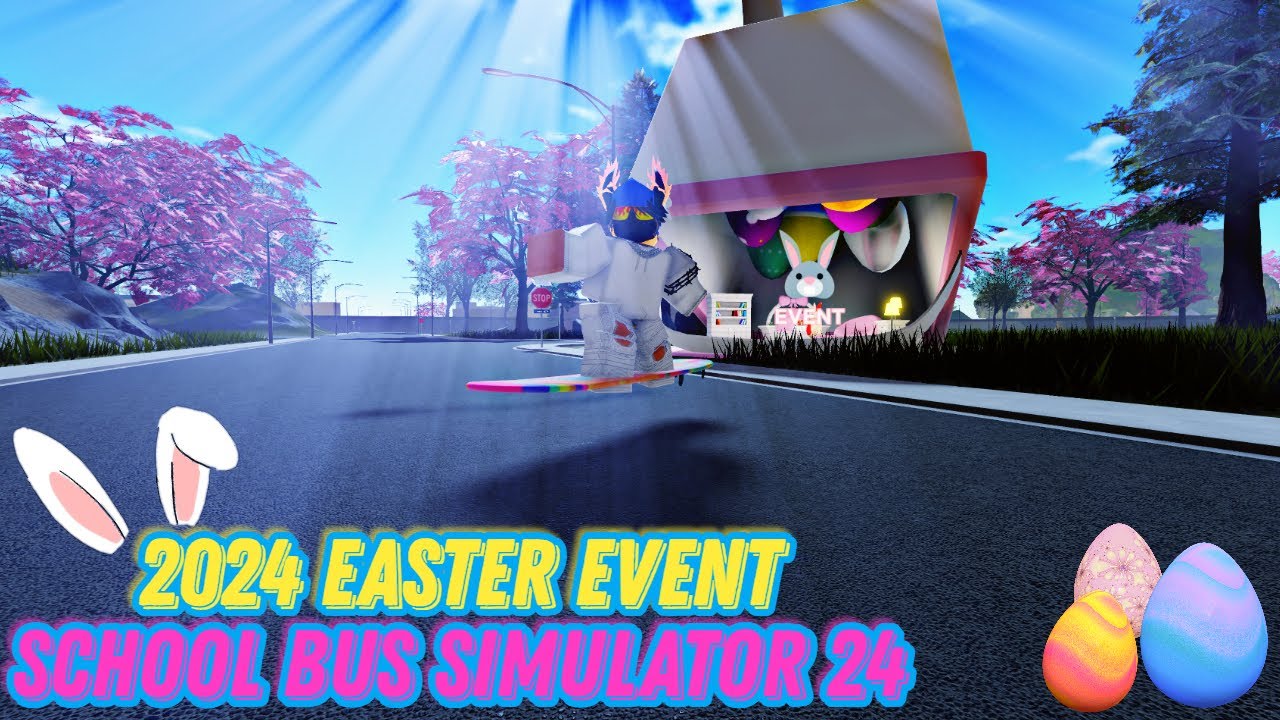 ROBLOX | School Bus Simulator 24 | 2024 Easter Event Review (Egg ...