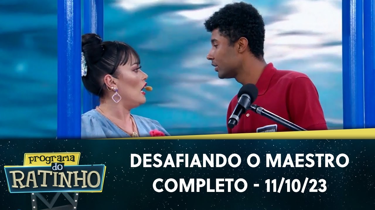 Desafiando o Maestro | Programa do Ratinho (11/10/23) - YouTube