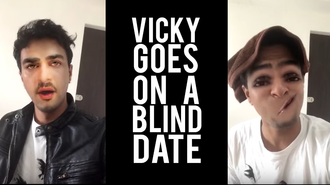 SnG: Vicky goes on a Blind Date | Struggling Actor Vicky Malhotra by Varun Thakur Ep 3 - YouTube