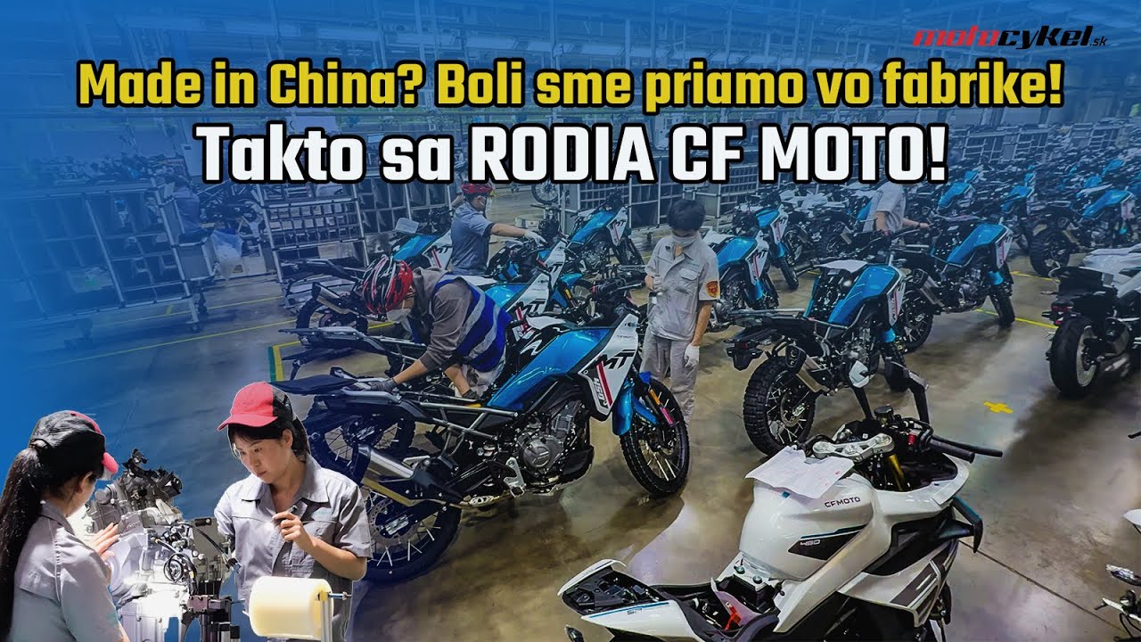 Do srdca fabriky CF MOTO - Takto sa vyrábajú čínske motorky ...
