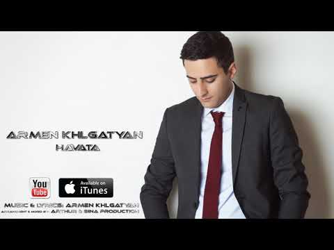 Armen Khlgatyan - Havata || Հավատա (2015)