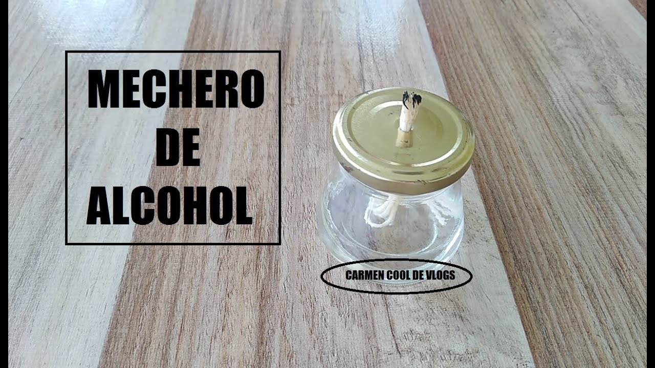 COMO HACER MECHERO DE ALCOHOL | Carmen Cool de Vlogs - YouTube