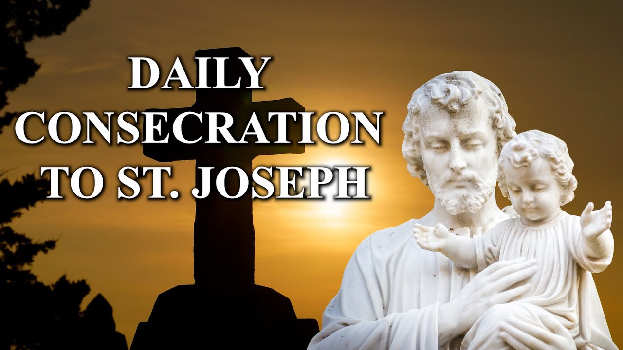 St Joseph Daily Consecration - YouTube