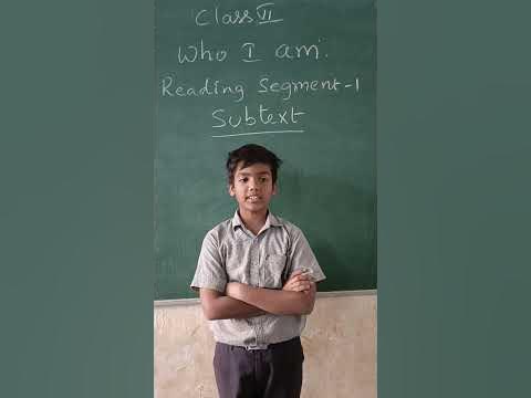 SUBTEXT..CLASS 6 .. LESSON WHO I AM... READING SEGMENT 1 - YouTube