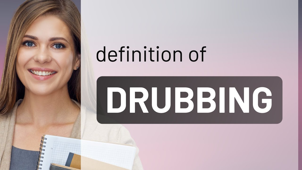 Drubbing • what is DRUBBING definition - YouTube