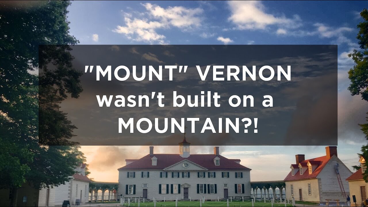 How Did Mount Vernon Get Its Name YouTube how-did-mount-vernon-get-its-name-youtube