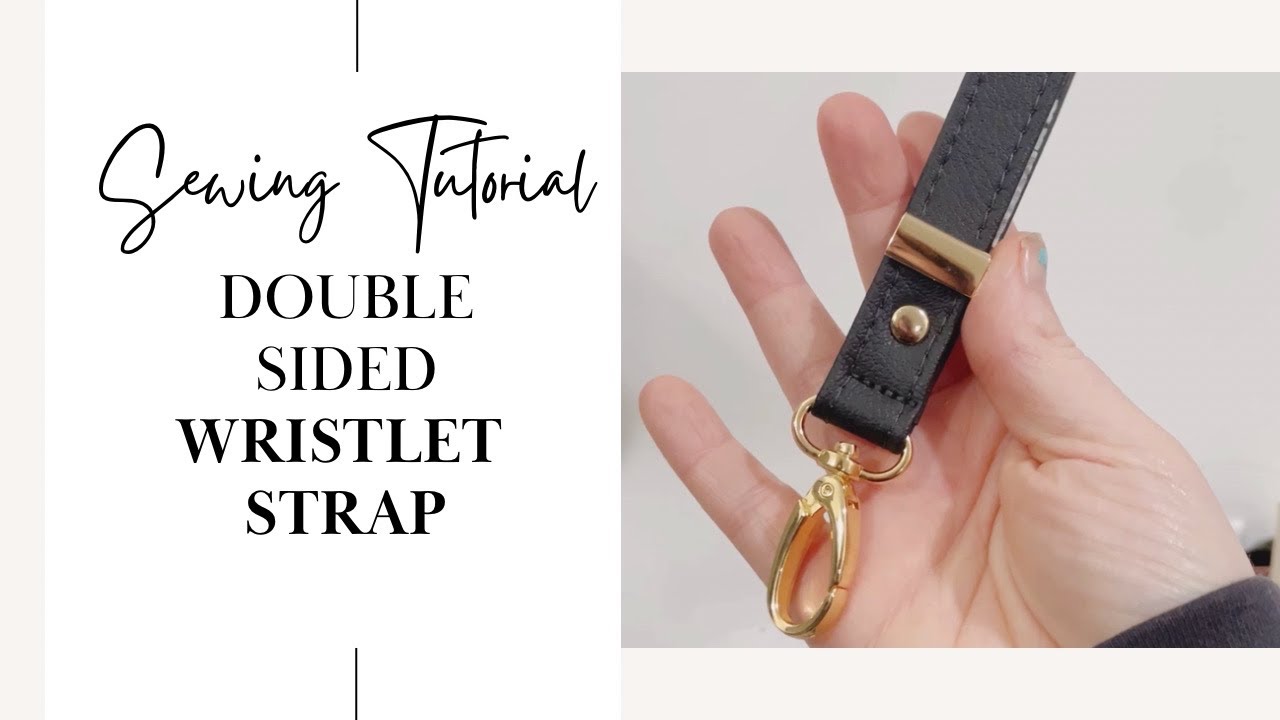 Double Sided Wristlet Strap | DIY Key Fob | Sewing Tutorial - YouTube