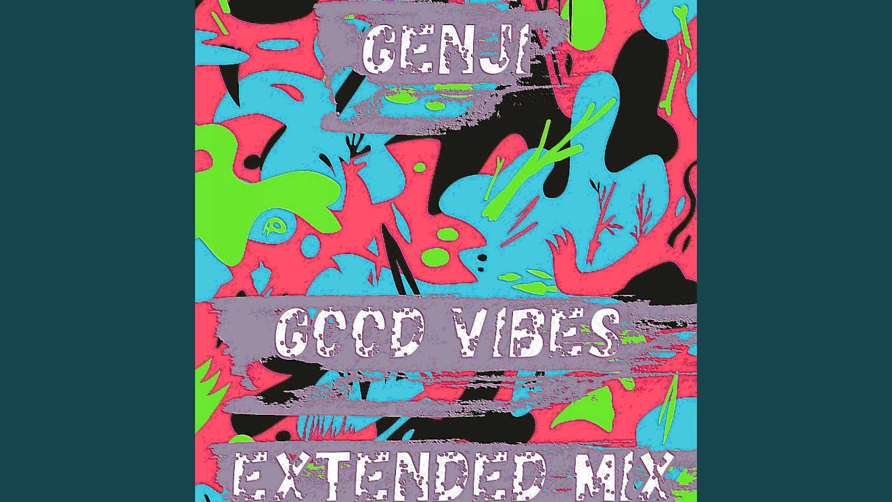 Good Vibes (Extended Mix) - YouTube