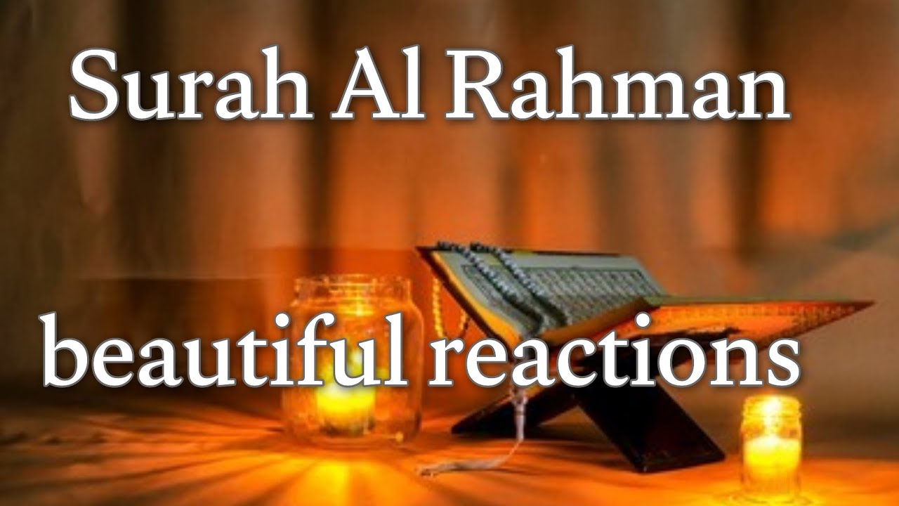 Surah Al Rahman ki Tilawat khubsurat Andaz main 🌹💯 | surat Al Rahman ...