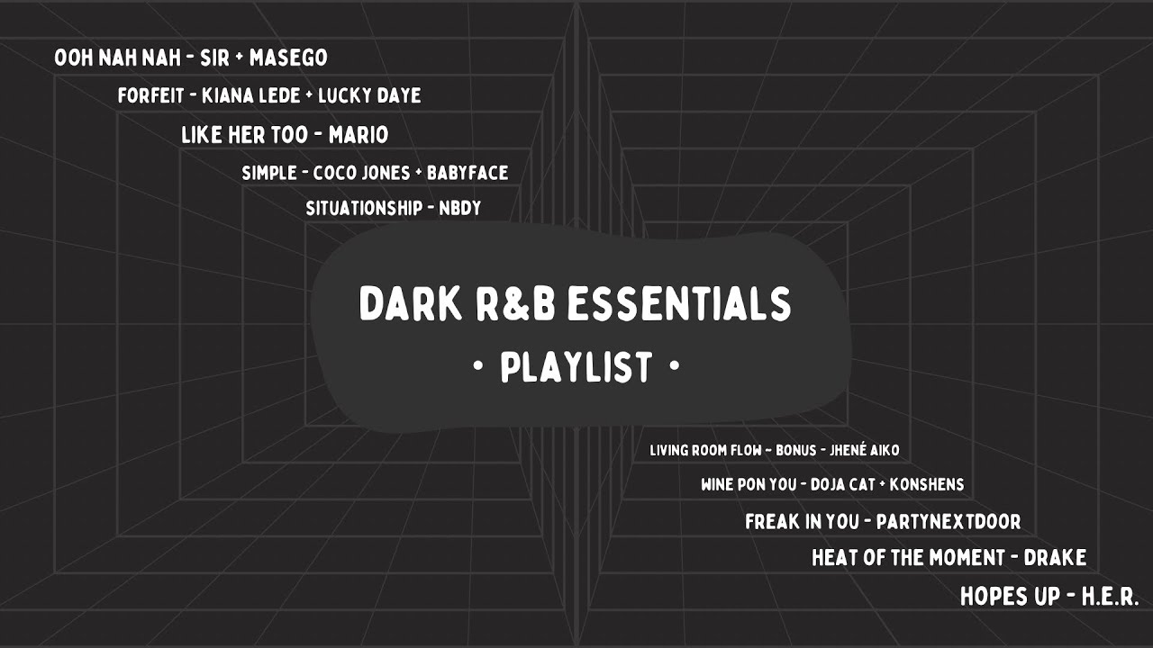 dark r&b essentials・playlist・ - YouTube