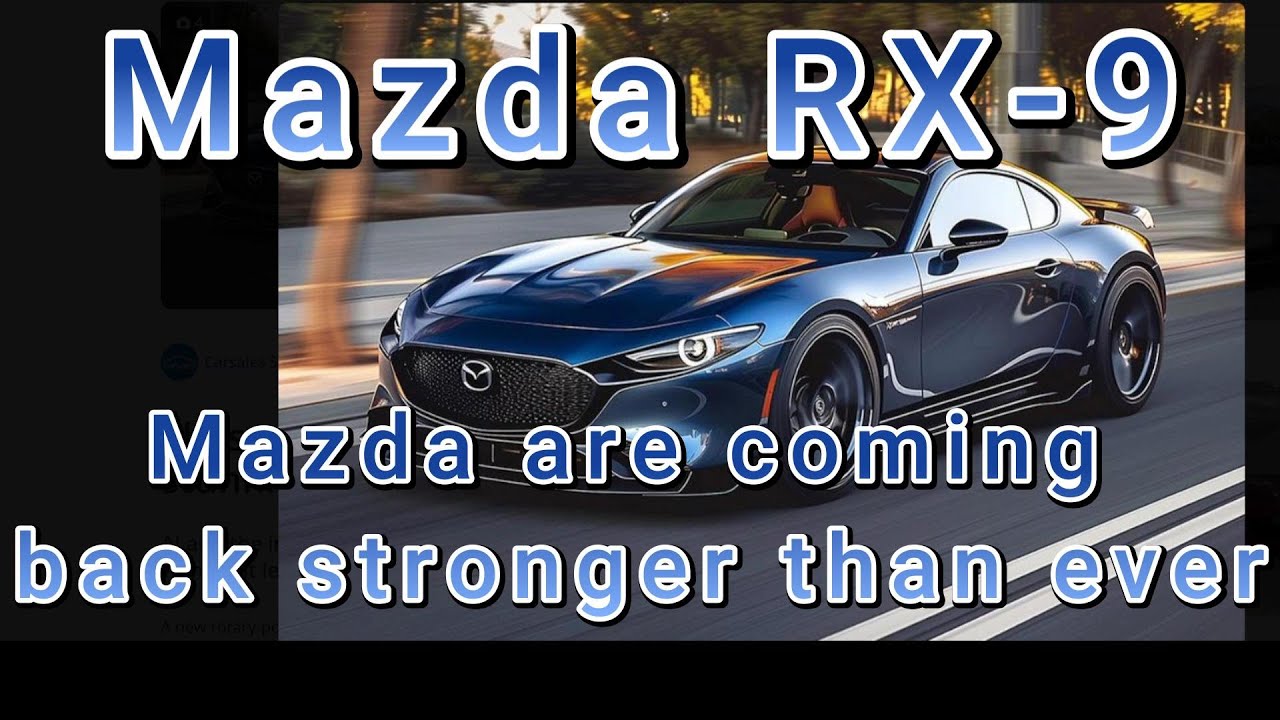 The Mazda RX 9 is back!! - YouTube
