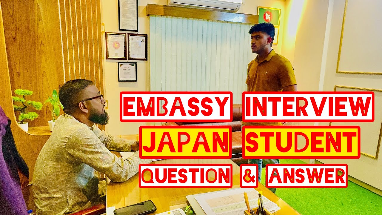Japan Embassy ll Question & Answer ll Student & Job ll Visa interview ...