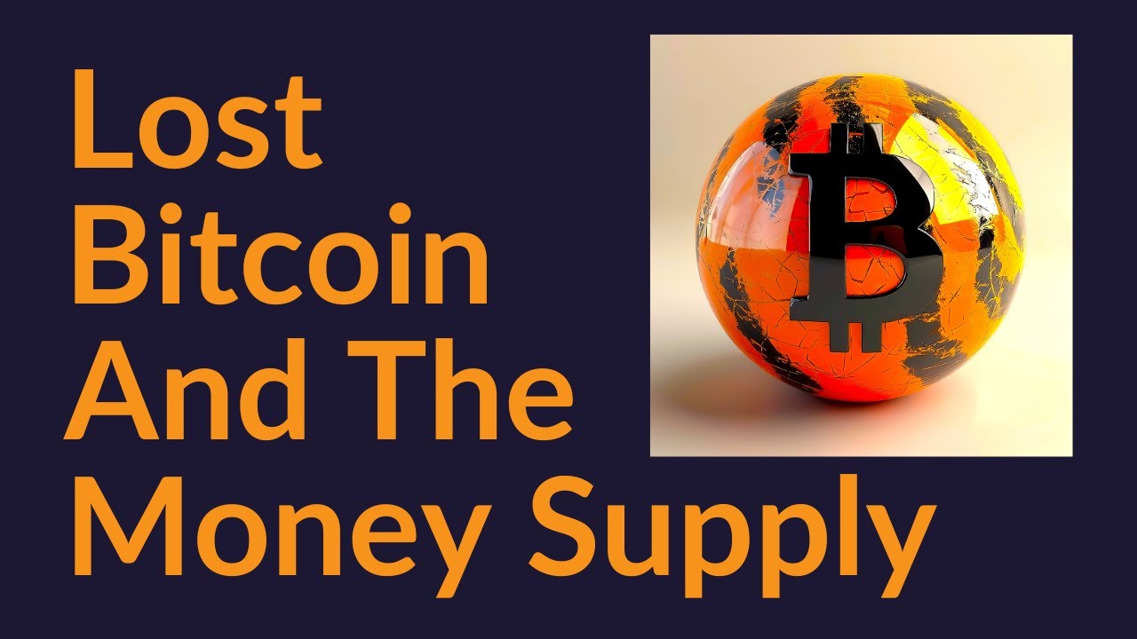 Lost Bitcoin and the Money Supply - YouTube