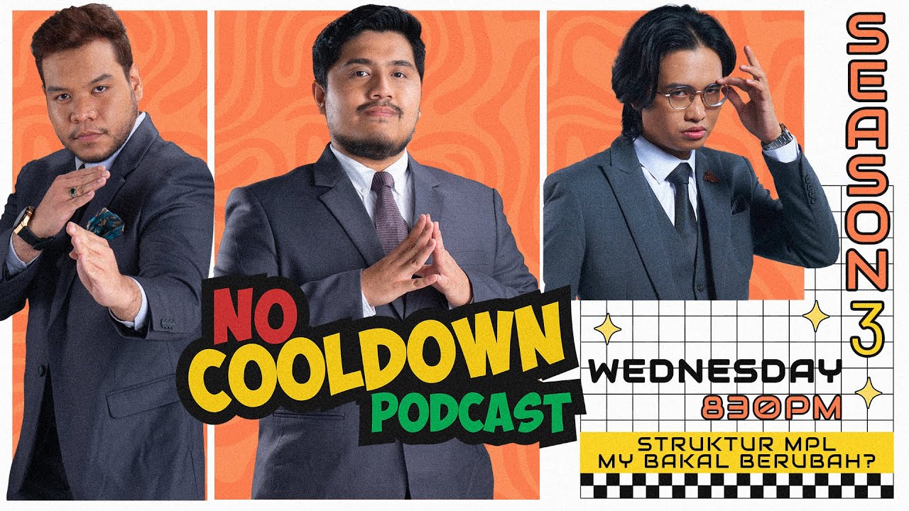 NO COOLDOWN PODCAST S3EP05 - STRUKTUR MPL MY BAKAL BERUBAH? (LIVE ...