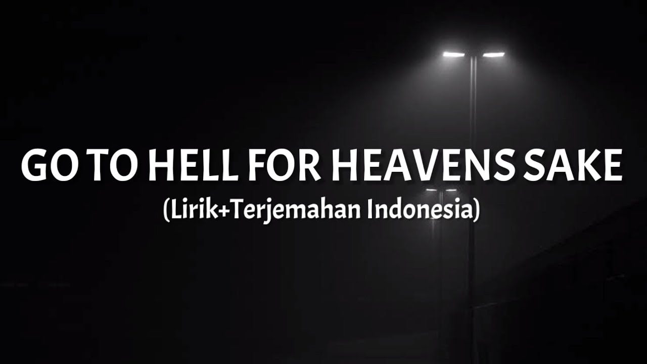 Go To Hell For Heavens Sake - Bring Me The Horizon (Lirik+Terjemahan ...