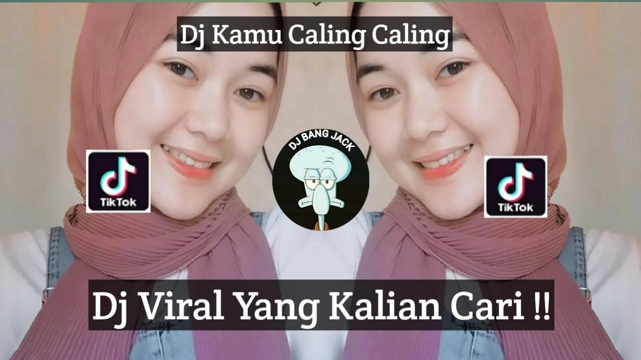 Dj Kamu Caling Caling Aku Lagi Pusing Viral Tik Tok Terbaru 2023 Yang