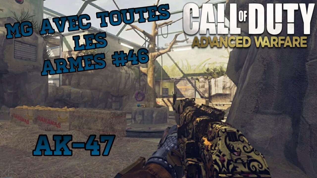 COD AW | MG AVEC TOUTES LES ARMES #46 | AK-47 - YouTube