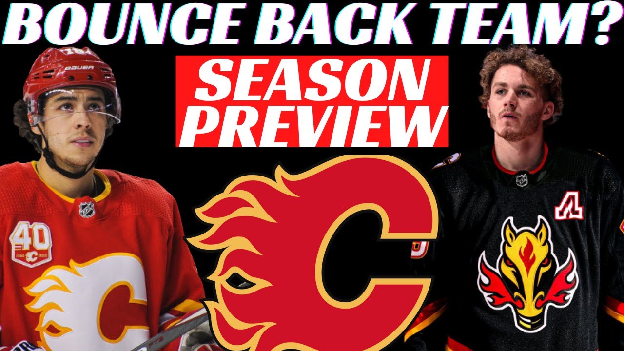 Calgary Flames 2021-22 Season Preview - Can They Bounce Back? - YouTube