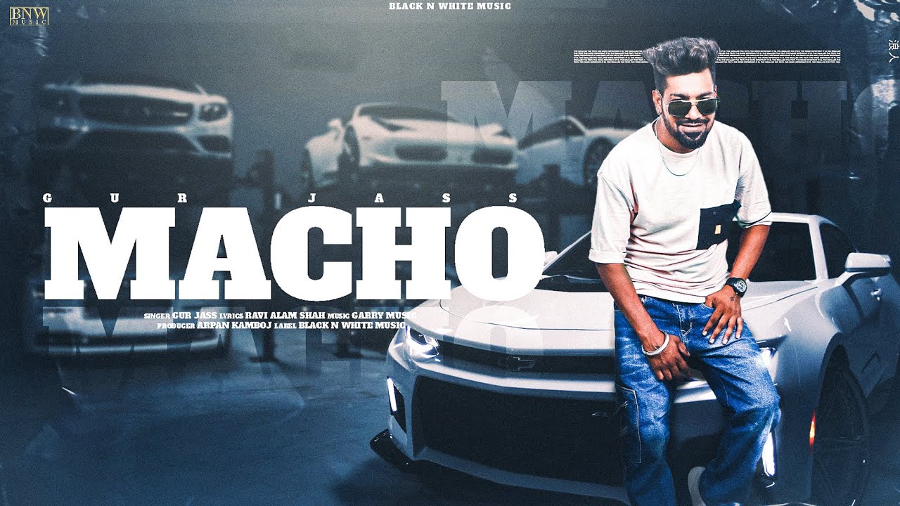 MACHO (Visualizer) Gur Jass | Ravi Alam Shah | Garry Music | New ...