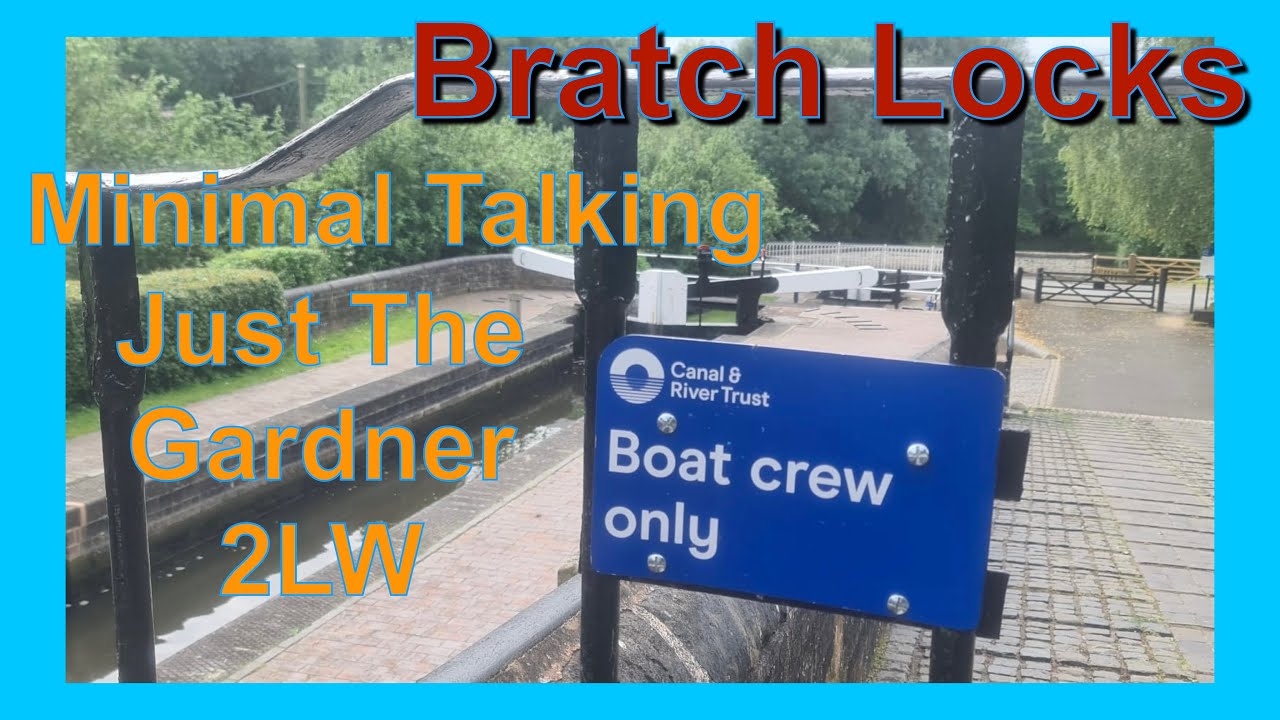 Bratch Locks, Real Time. Juat The Sound Of The Gardner 2LW #narrowboat ...