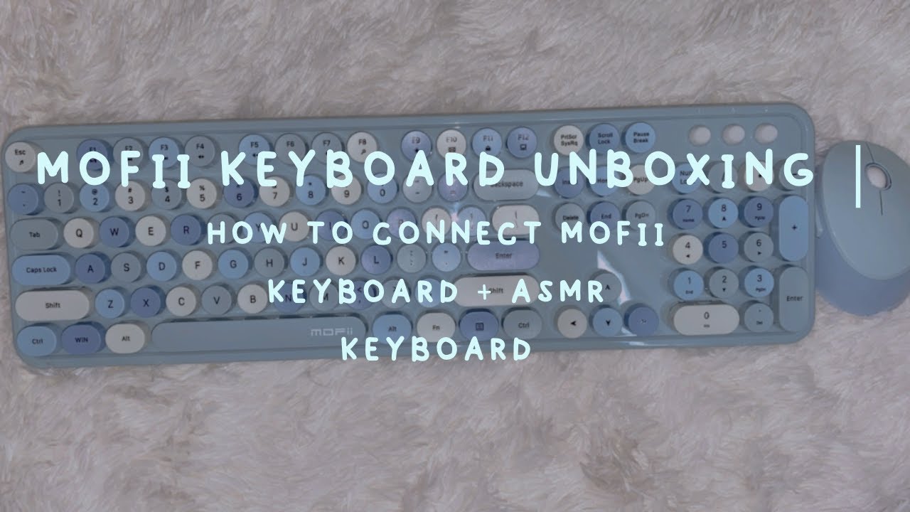 ASMR | Mofii Keyboard Unboxing | How to connect mofii keyboard - YouTube