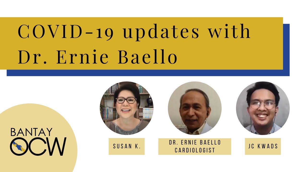 COVID-19 Updates with Cardiologist Dr. Ernesto Baello - YouTube