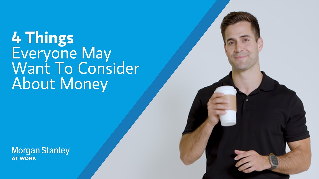 4 Things Everyone May Want to Consider About Money - YouTube