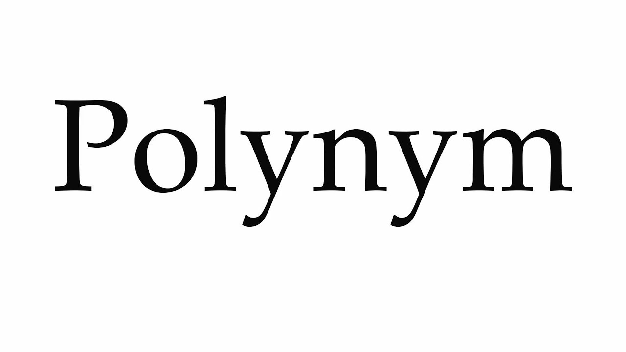 How to Pronounce Polynym - YouTube