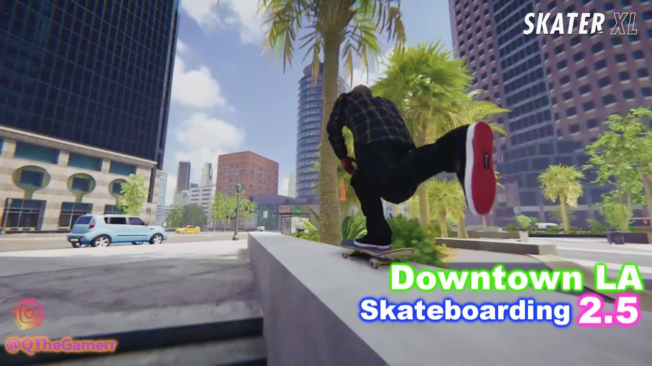 DOWNTOWN LA SKATEBOARDING 2.5 | OFFICIAL VIDEO | SKATER XL - YouTube