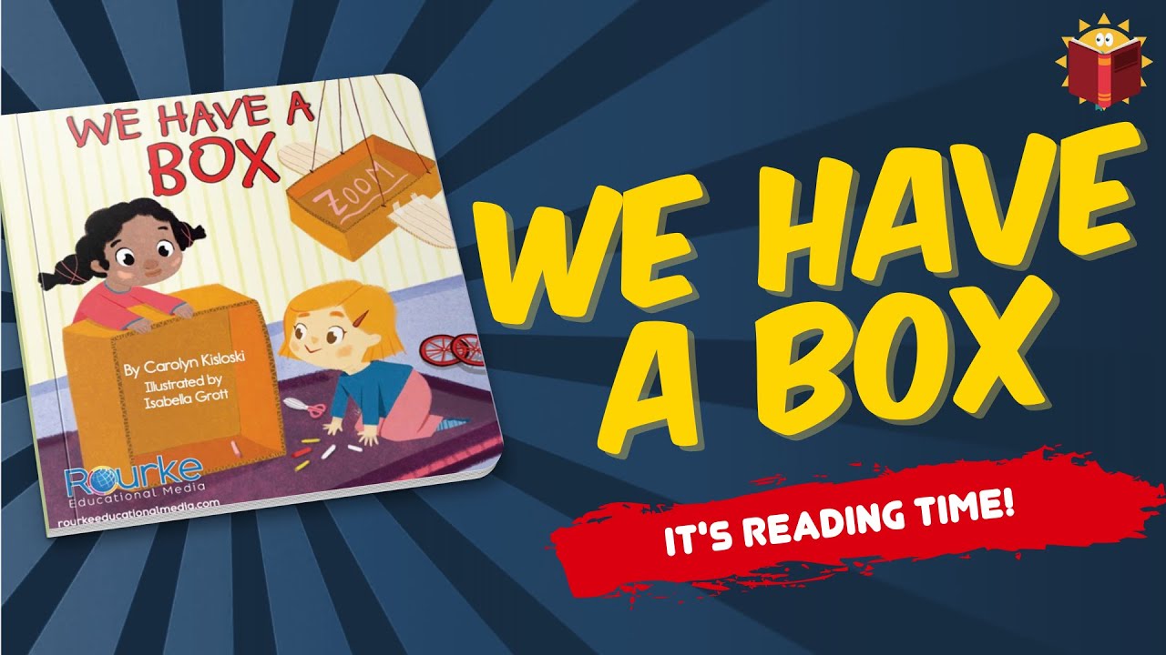We Have A Box | Reading Books For Kids - YouTube